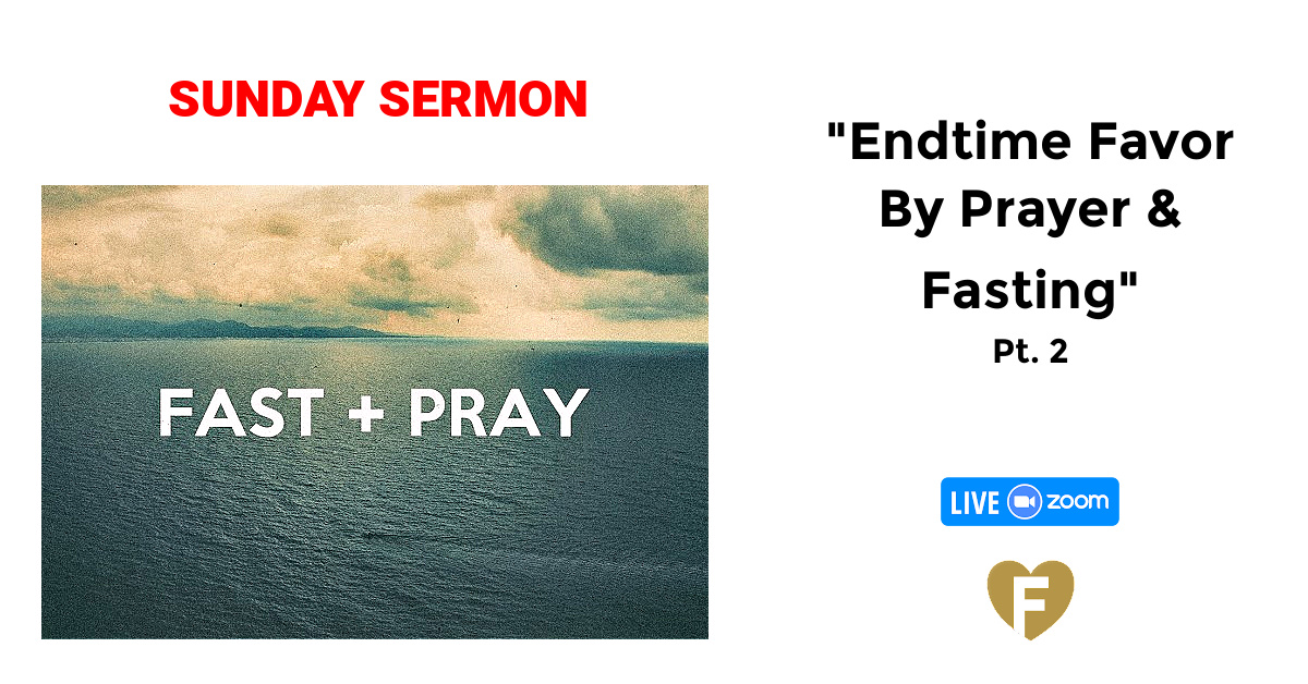 End-time Favor By Prayer & Fasting – The Sound Doctrine Library
